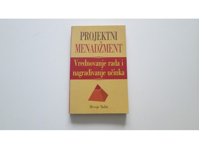 Projektni menadzment, Hrvoje Tadin
