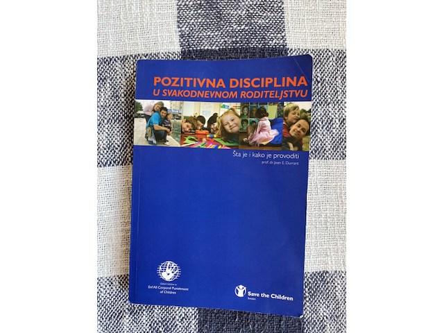 # POZITIVNA DISCIPLINA U SVAKODNEVNOM RODITELJSTVU #