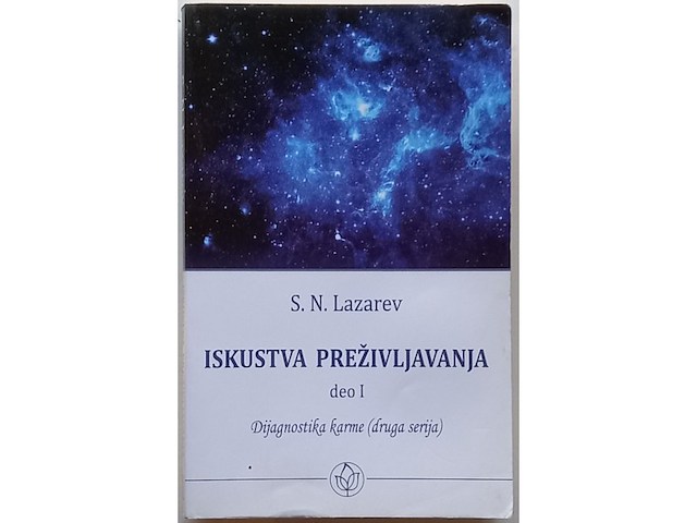 Lazarev: ISKUSTVA PREŽIVLJAVANJA deo I