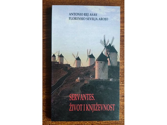 Asas i Arojo - Servantes život i književnost
