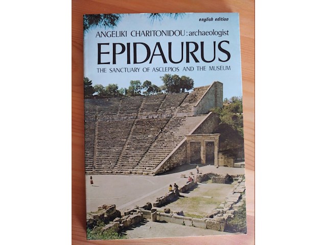 Epidaurus: The Sanctuary of Asclepios