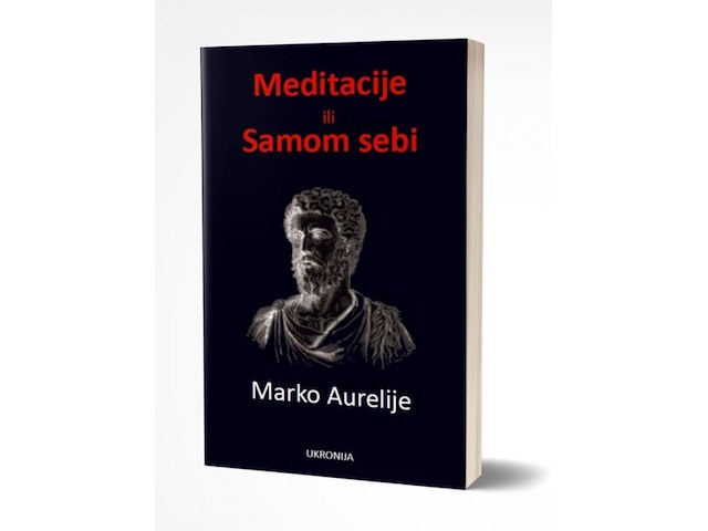 MEDITACIJE ILI SAMOM SEBI - Marko Aurelije