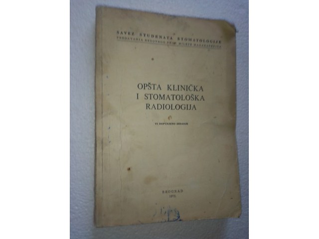 OPŠTA KLINIČKA I STOMATOLOŠKA RADIOLOGIJA