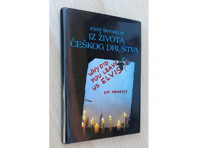 IZ ZIVOTA CESKOG DRUSTVA- Jozef Skvorecki