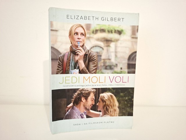 Jedi moli voli  - Elizabeth Gilbert