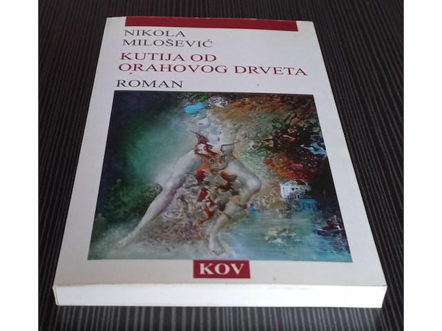 Nikola Milošević: `Kutija od orahovog drveta`