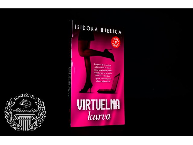 VIRTUELNA KURVA - Isidora Bjelica