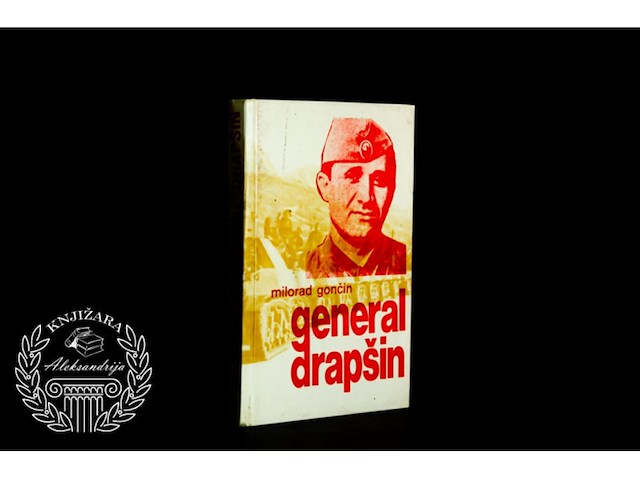 GENERAL DRAPŠIN - Milorad Gončin