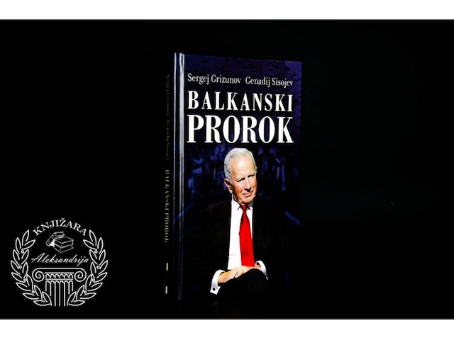 BALKANSKI PROROK - Sergej Grizunov / Genadij Sisojev