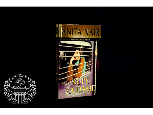 KUPE ZA DAME - Anita Nair