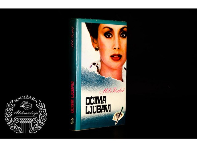 OČIMA LJUBAVI - Mari Luiz Fišer