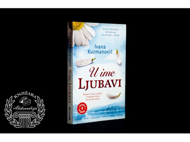 U IME LJUBAVI - Ivana Kuzmanović