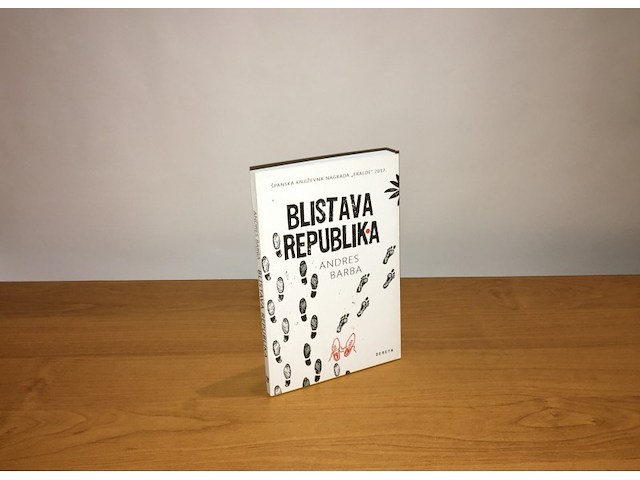 ANDRES BARBA - BLISTAVA REPUBLIKA