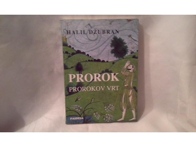 Prorok Prorokov vrt,  Halil Džubran
