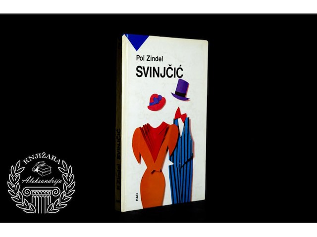 SVINČIĆ - Pol Zindel