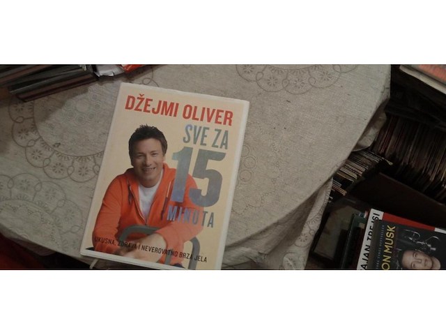 SVE ZA 15 MINUTA - Džejmi Oliver