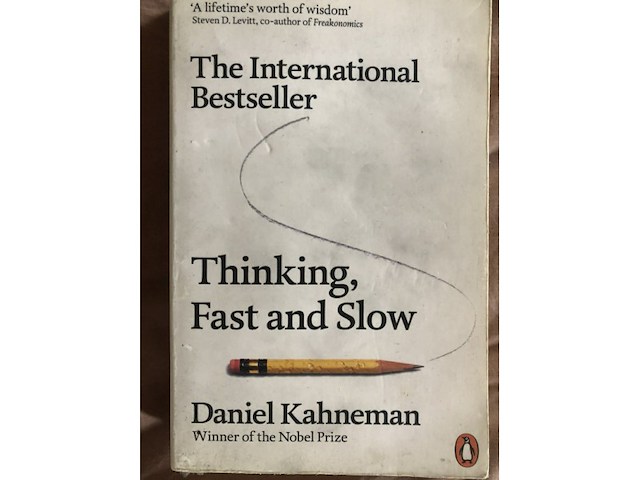 Thinking, Fast and Slow - Daniel Kahneman