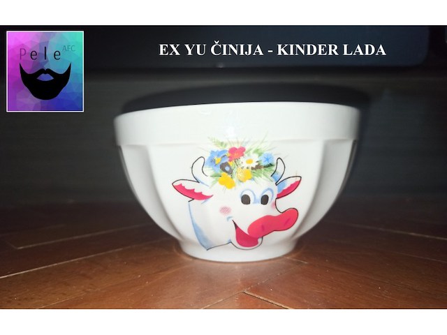 EX YU porcelanska cinija - Kinder Lada