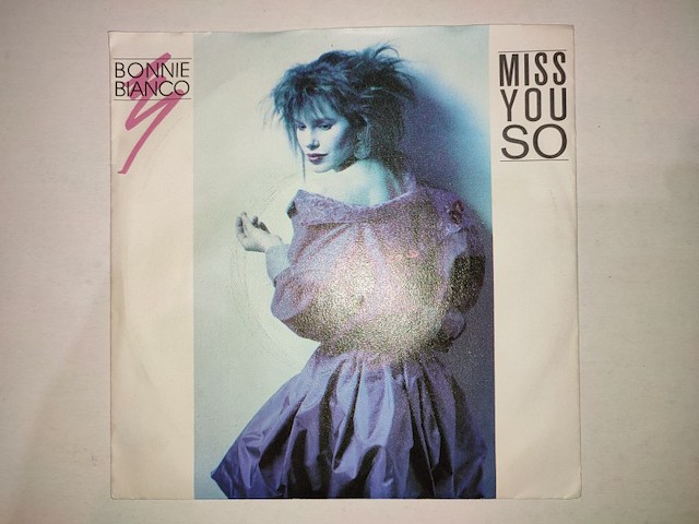 Bonnie Bianco – Miss You So