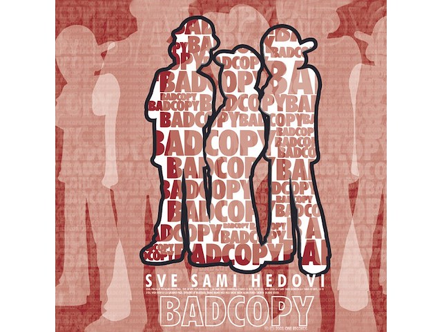 Bad Copy - Sve sami hedovi