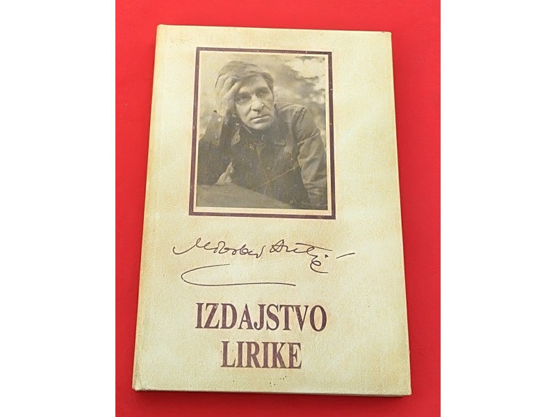 Izdajstvo lirike Miroslav Antić
