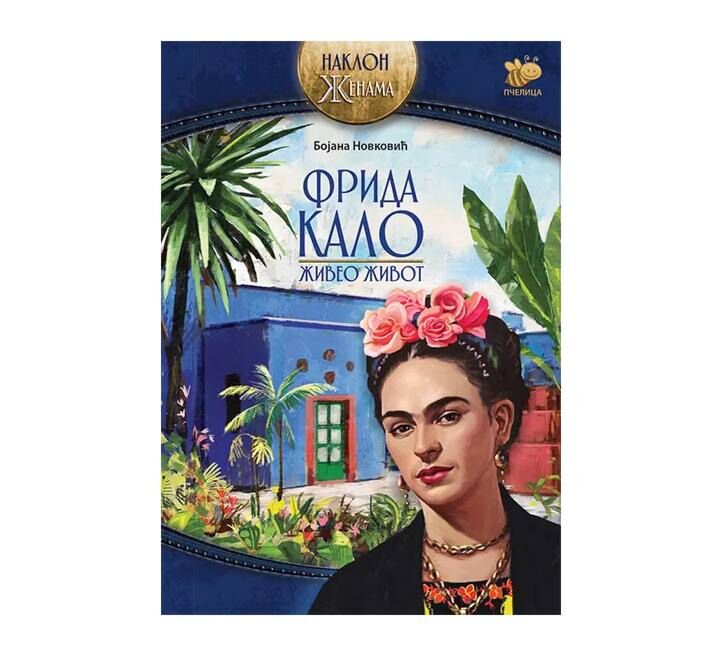 PČELICA FRIDA KALO - ŽIVEO ŽIVOT 30709829