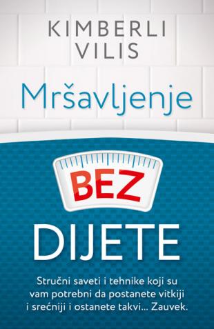 Mršavljenje bez dijete, Kimberli Vilis