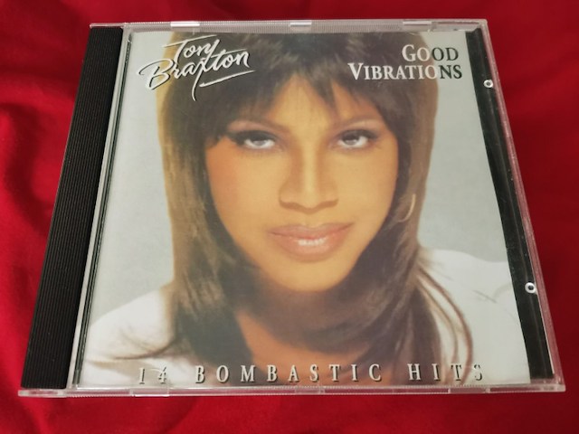 Toni Braxton - Good Vibrations : 14 Bombastic Hits