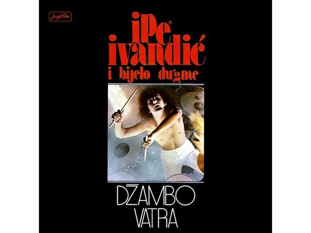 Ipe Ivandić I Bijelo Dugme – Džambo / Vatra 7`