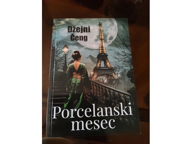Porcelanski mesec - Džejni Čeng