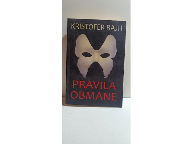 Pravila obmane - Kristofer Rajh