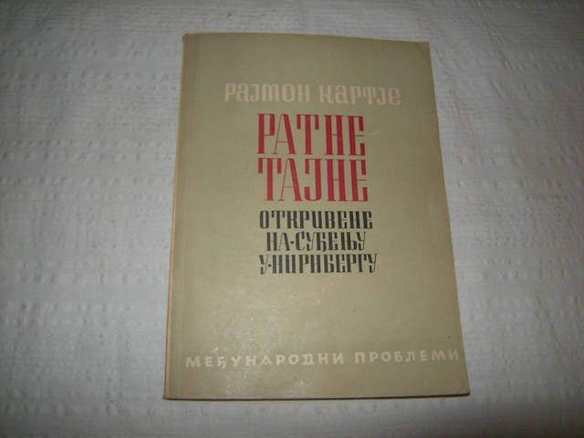 RAJMOND KARTJE / RATNE TAJNE -OTKRIVENE NA SUĐENJU U NI
