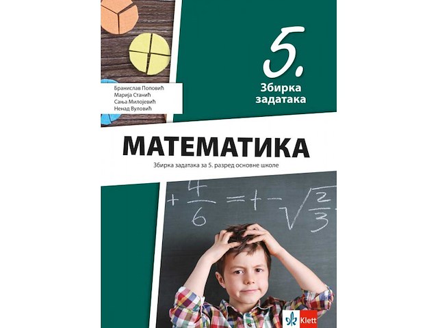 Matematika 5 Zbirka zadataka za peti razred osnovne škole Klett