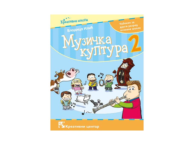 Muzička kultura za drugi razred Kreativni centar
