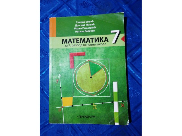 MATEMATIKA 7 ZBIRKA UDŽBENIK ZA 7. RAZRED OŠ GERUNDIJUM
