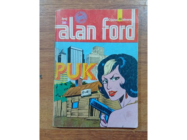 Alan Ford, Vjesnik #300, Puk