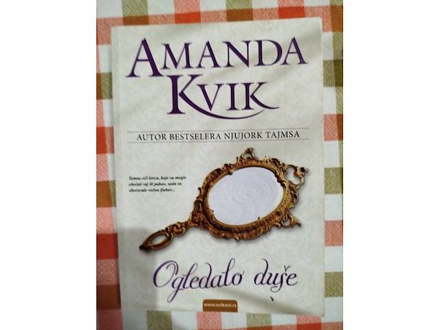 Ogledalo duše - Amanda Kvik