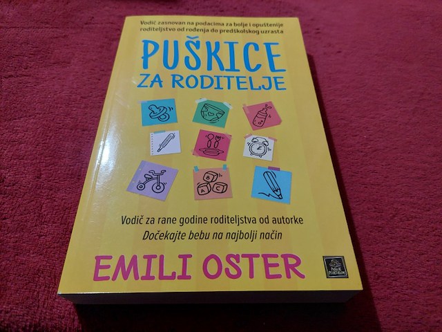 Puškice za roditelje Emili Oster kao NOVA
