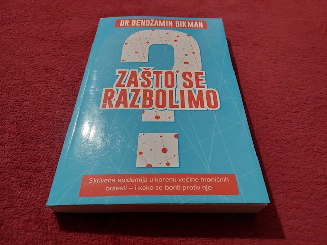 Zašto se razbolimo? Dr Bendžamin Bikman TOP