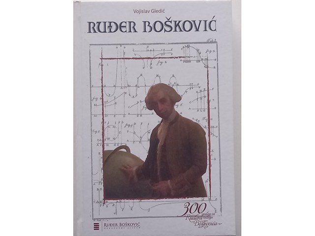 Vojislav Gledić: RUĐER BOŠKOVIĆ