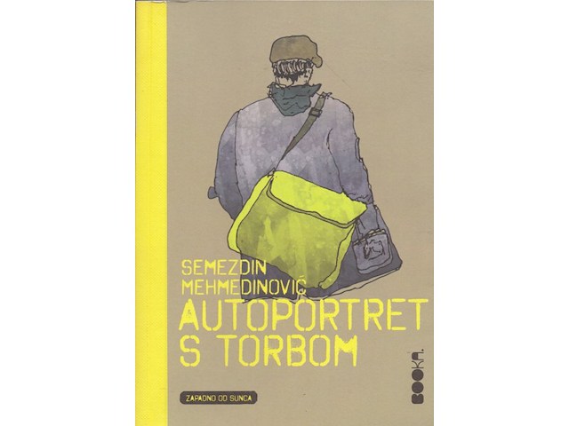 Semezdin Mehmedinović - AUTOPORTRET S TORBOM (retko!)