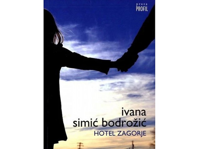 Ivana Simić Bodrožić, Hotel Zagorje