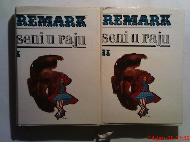 ERIH MARIJA REMARK -  SENI U RAJU  I  -  II