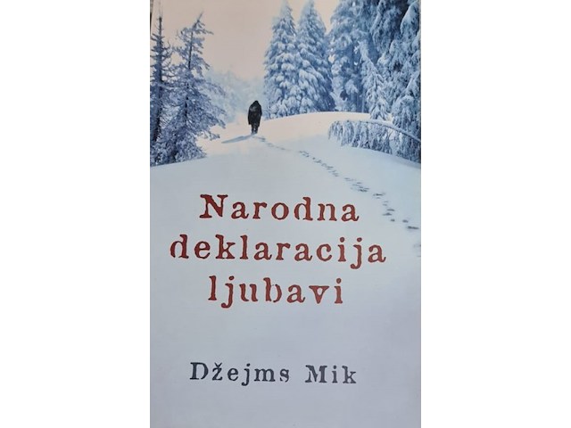 Narodna deklaracija ljubavi - Džejms Mik