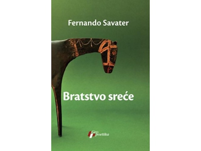 BRATSTVO SREĆE - Fernardo Savater