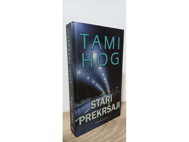 Stari Prekršaji – Tami Hog