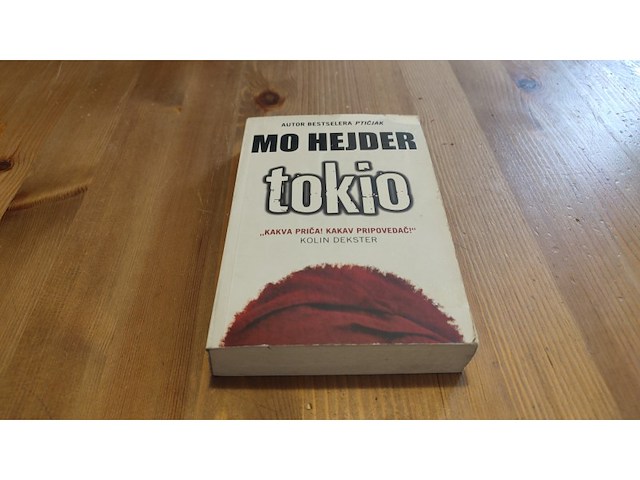 Mo Hejder, Tokio