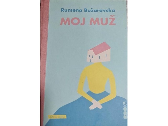 Moj muž - Rumena Bužarovska