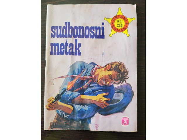 Crtani romani 259 - Sudbonosni metak