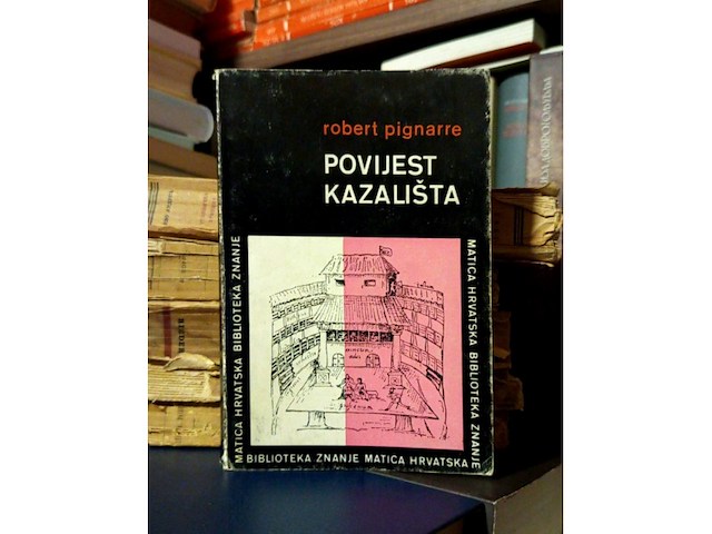 Robert Pignarre – Povijest kazališta